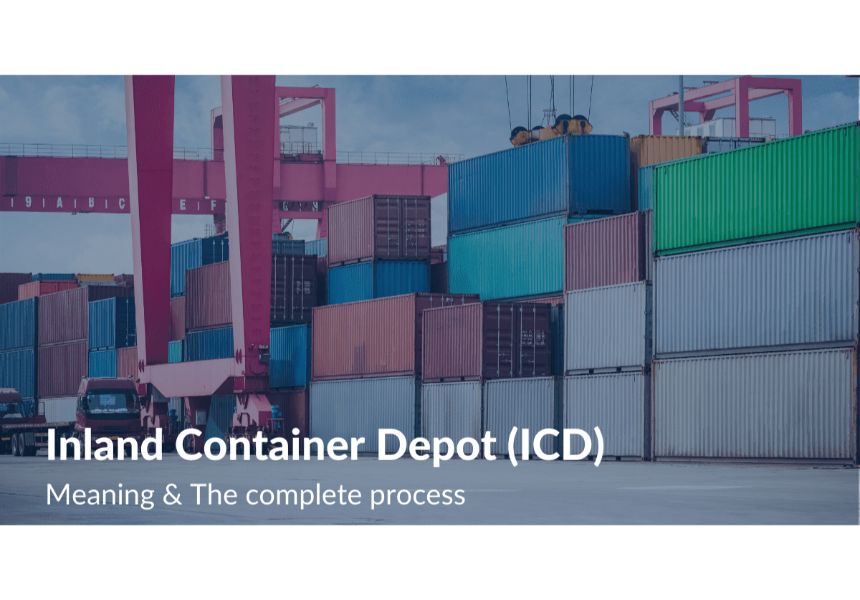 ICD là gì? Cảng cạn và ICD khác nhau thế nào? Chức năng ICD